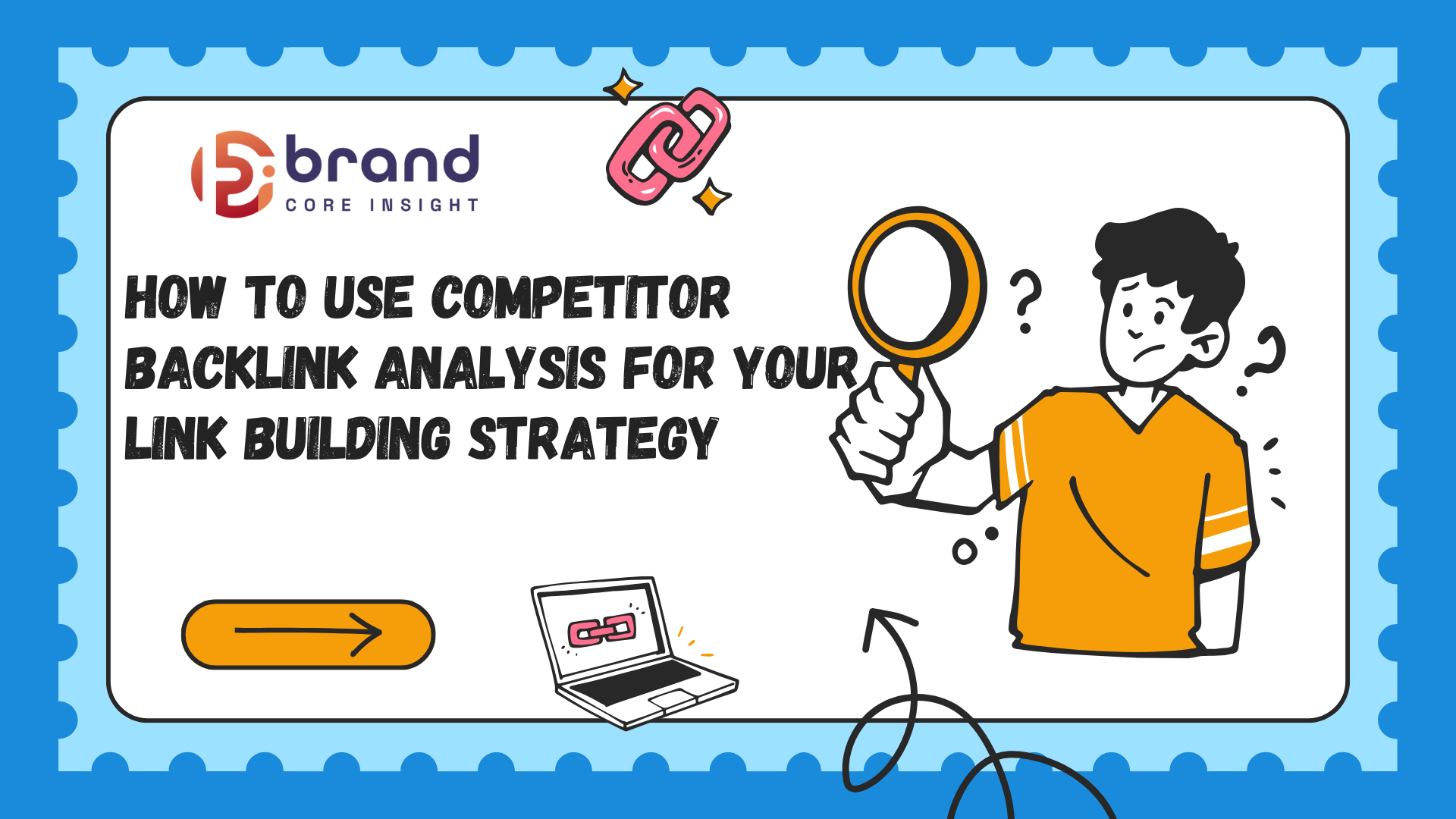 How to Use Competitor Backlink Analysis for Your Link Building Strategy